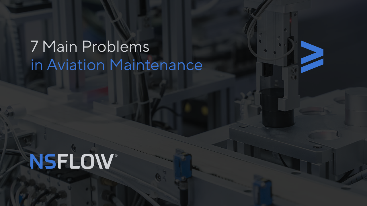 7 Main Problems in Aviation Maintenance (and How New Technologies Will ...